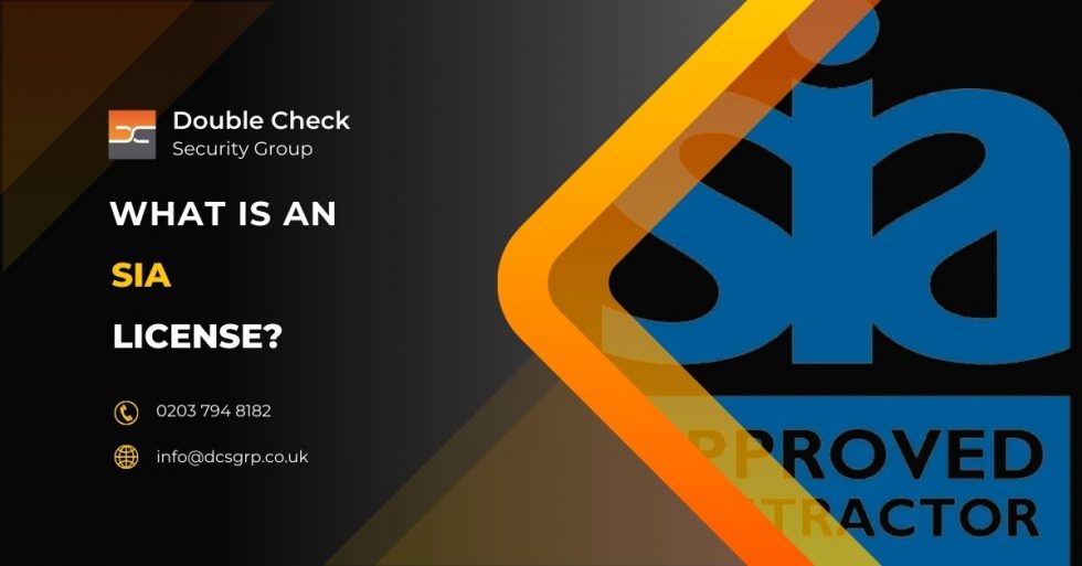 What Is An SIA License? - Double Check Security Group